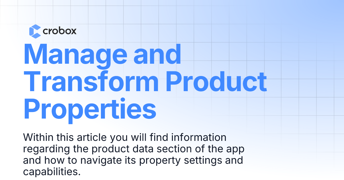 Manage and Transform Product Properties | Crobox Documentation